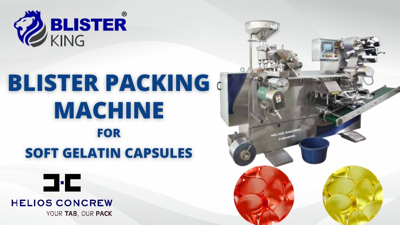 BLISTER PACKING MACHINE FOR SOFT GELATIN CAPSULES | BLISTER KING ...