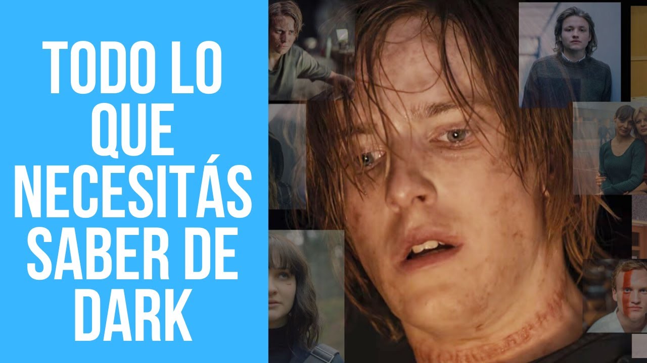 Todo lo que tenés que saber de Dark - YouTube