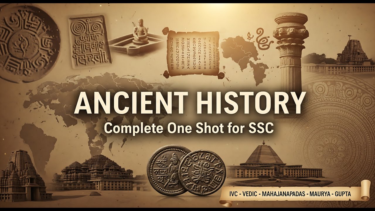 COMPLETE ANCIENT HISTORY FOR SSC CGL 2026 🔥| SSC CGL CPO CHSL MTS 2026 ...