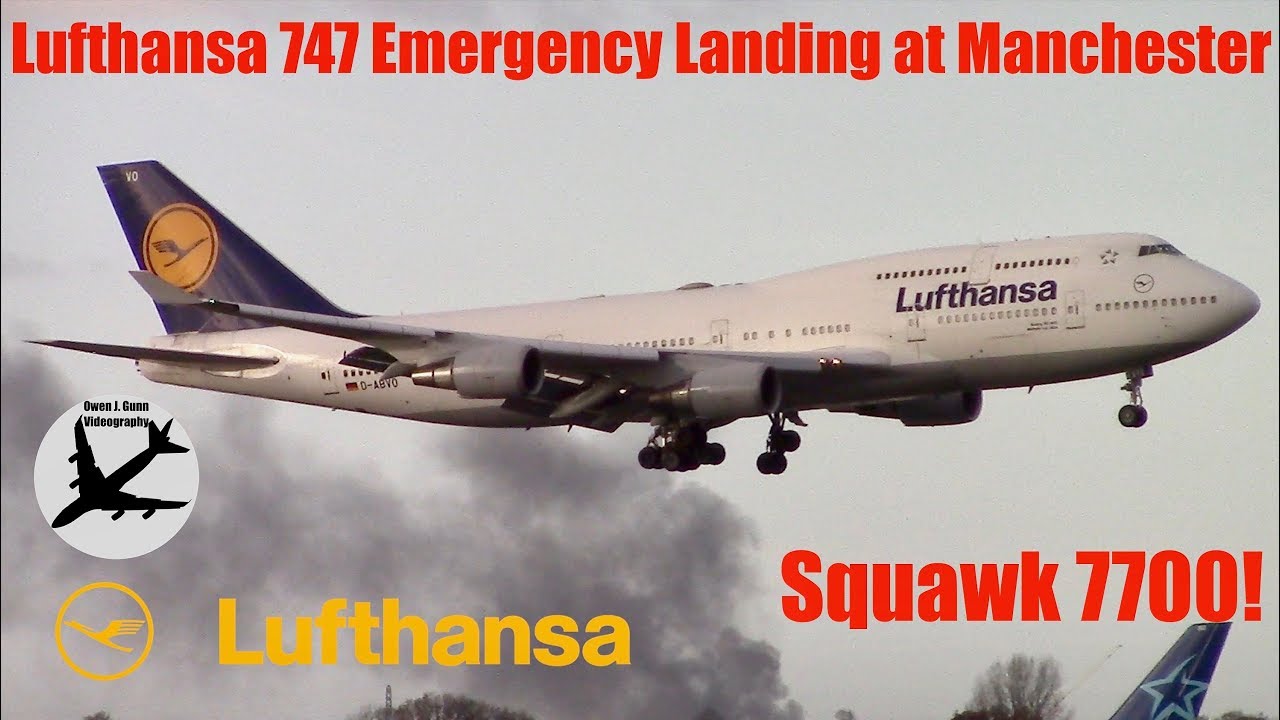 7700 Emergency Landing | Lufthansa Boeing 747-400 Divert at Manchester ...