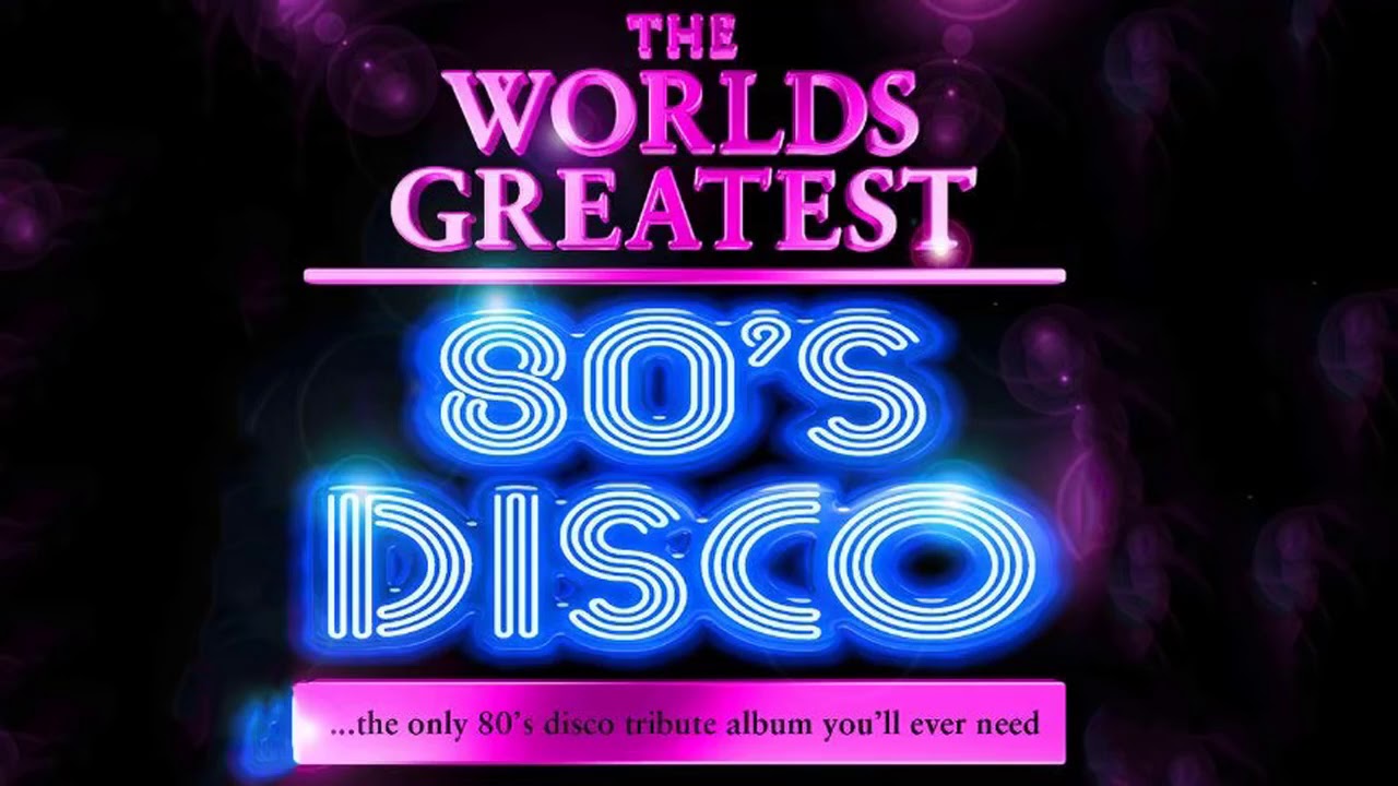 Mega Disco 80's Best Disco Hits The 100 Greatest Disco Songs 80's Dance ...