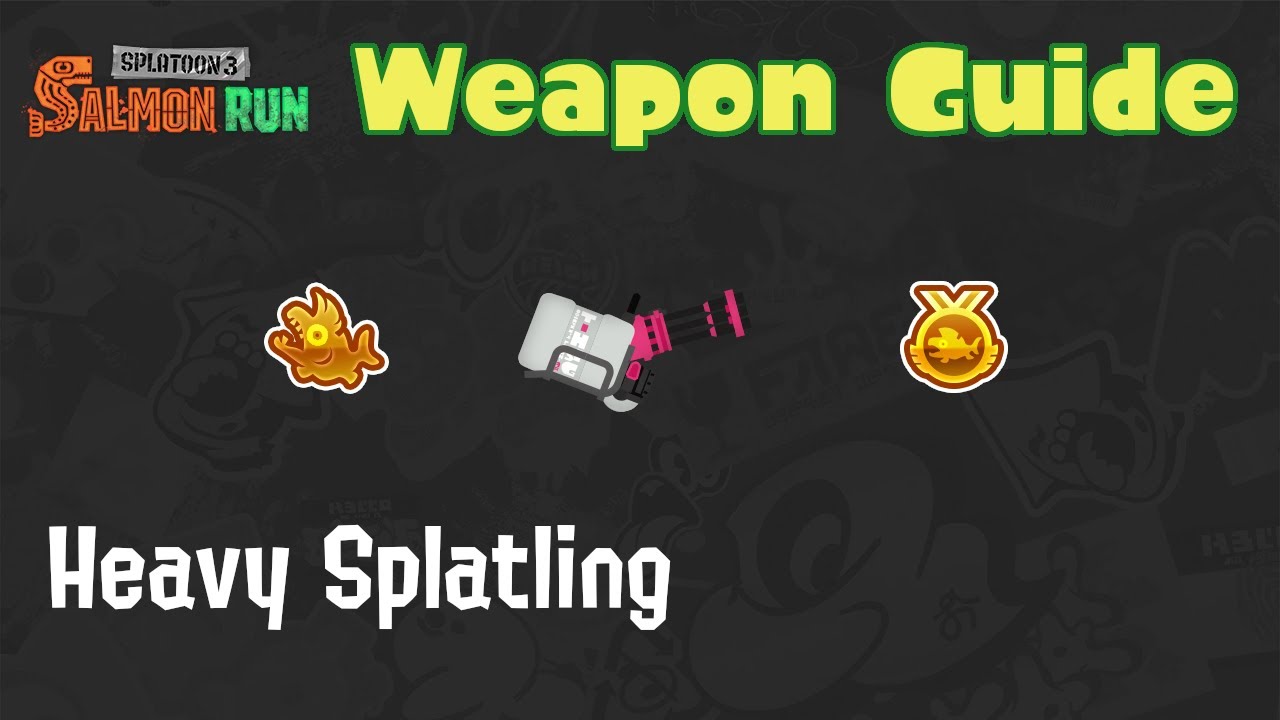 Splatoon 3 Salmon Run | Weapon Guide | Heavy Splatling - YouTube