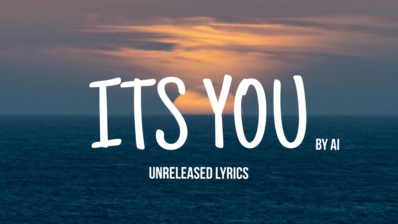 Its You : Unreleased Lyrics | Love Song | Copyright Free Lyrics | - YouTube
