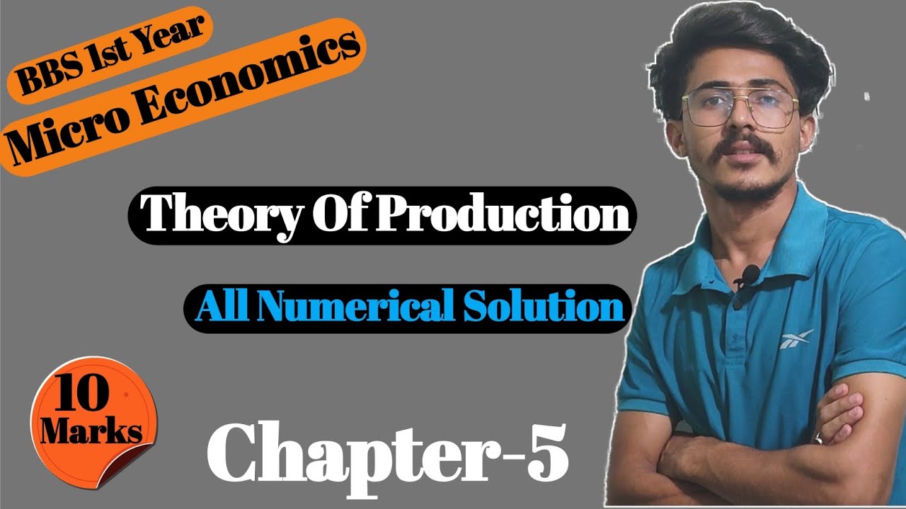 bbs 1st year economics, chapter 5, Theory of Production All Numerical ...