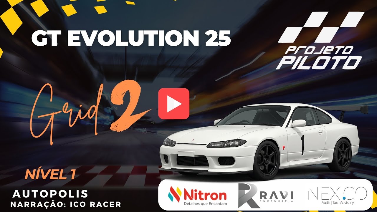 Projeto Piloto - GT Evolution 2025 - Nível 01 - Autopolis - Grid 2 ...