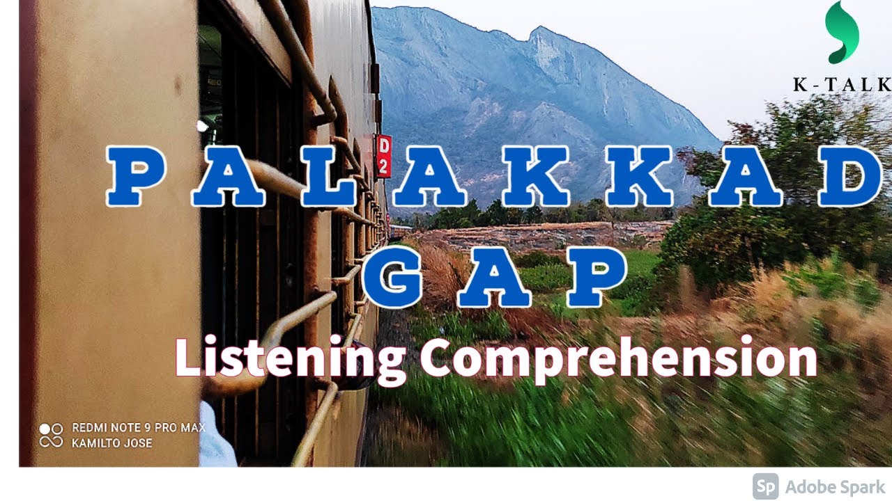 Palakkad Gap| Palakkad-Coimbatore ghats| Gap| Video comprehension for students| Educational ...