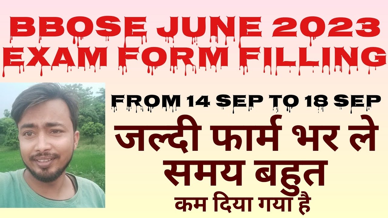 BBOSE 2023 june session form filling date /BBOSE new notifications ...