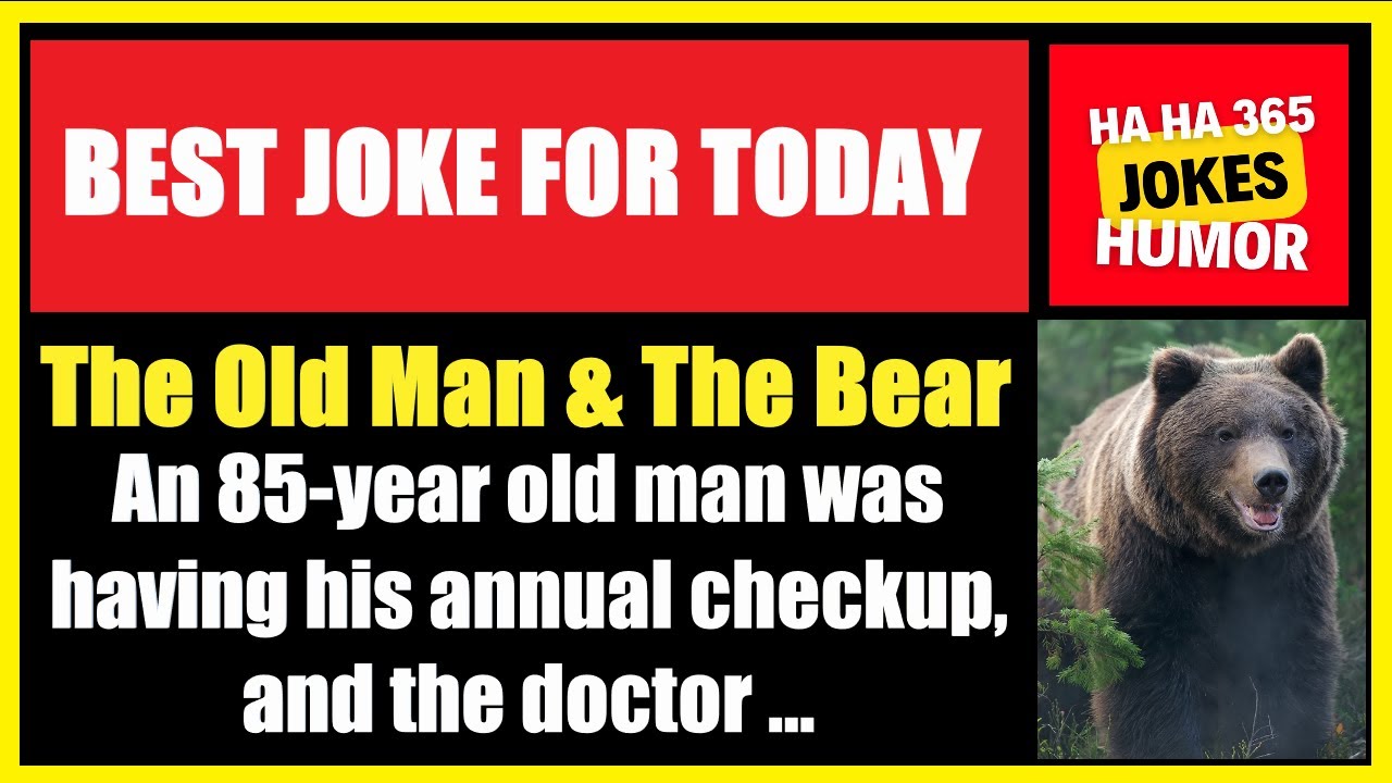 BEST JOKE FOR TODAY | The Old Man and The Bear Joke 😂 | A Funny Story 😂 ...