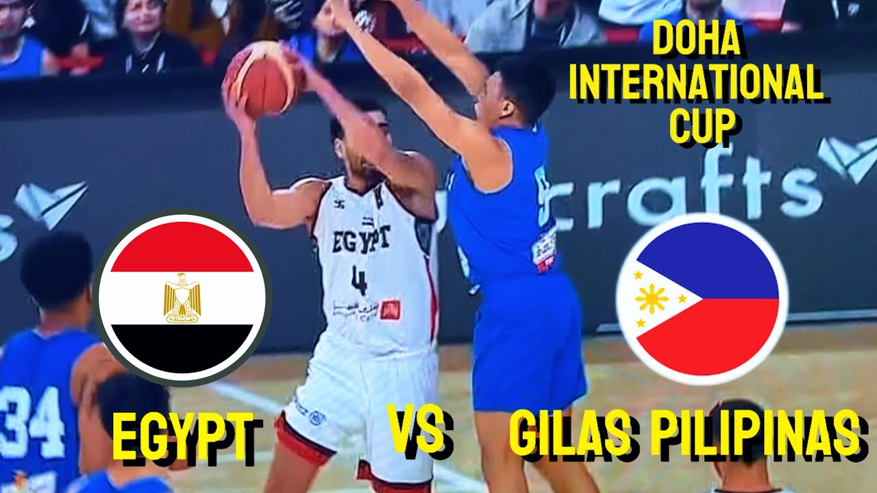 GILAS PILIPINAS vs EGYPT 2025 DOHA INTERNATIONAL CUP GAME - YouTube