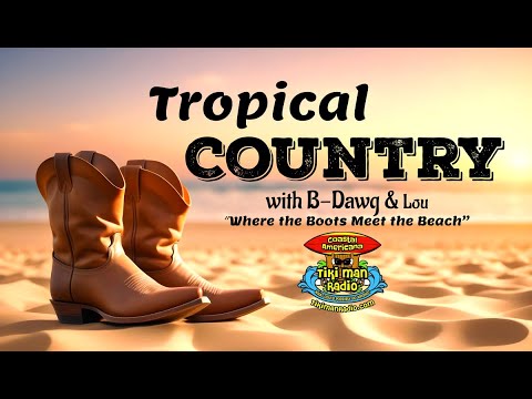 Tropical Country with B-Dawg & Lou- May 15, 2024 - YouTube
