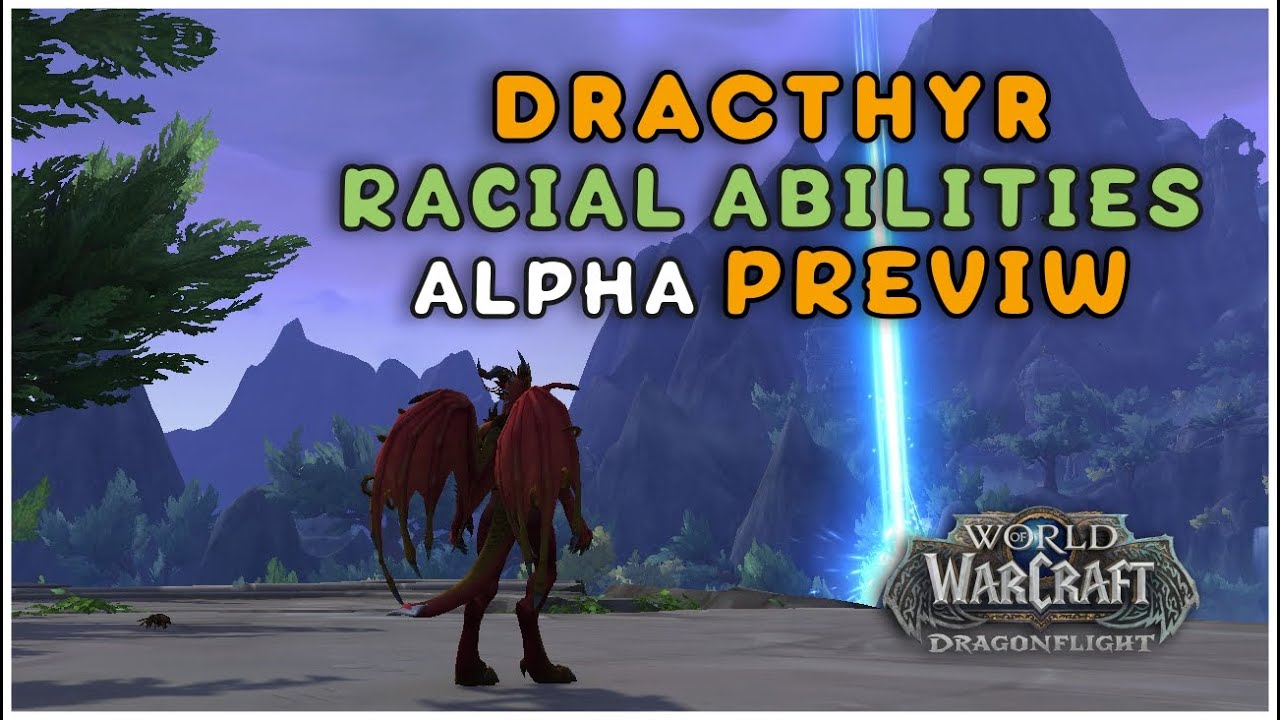 Dracthyr Evoker NEW Racials! EVERYTHING You Need to Know & In-Game ...