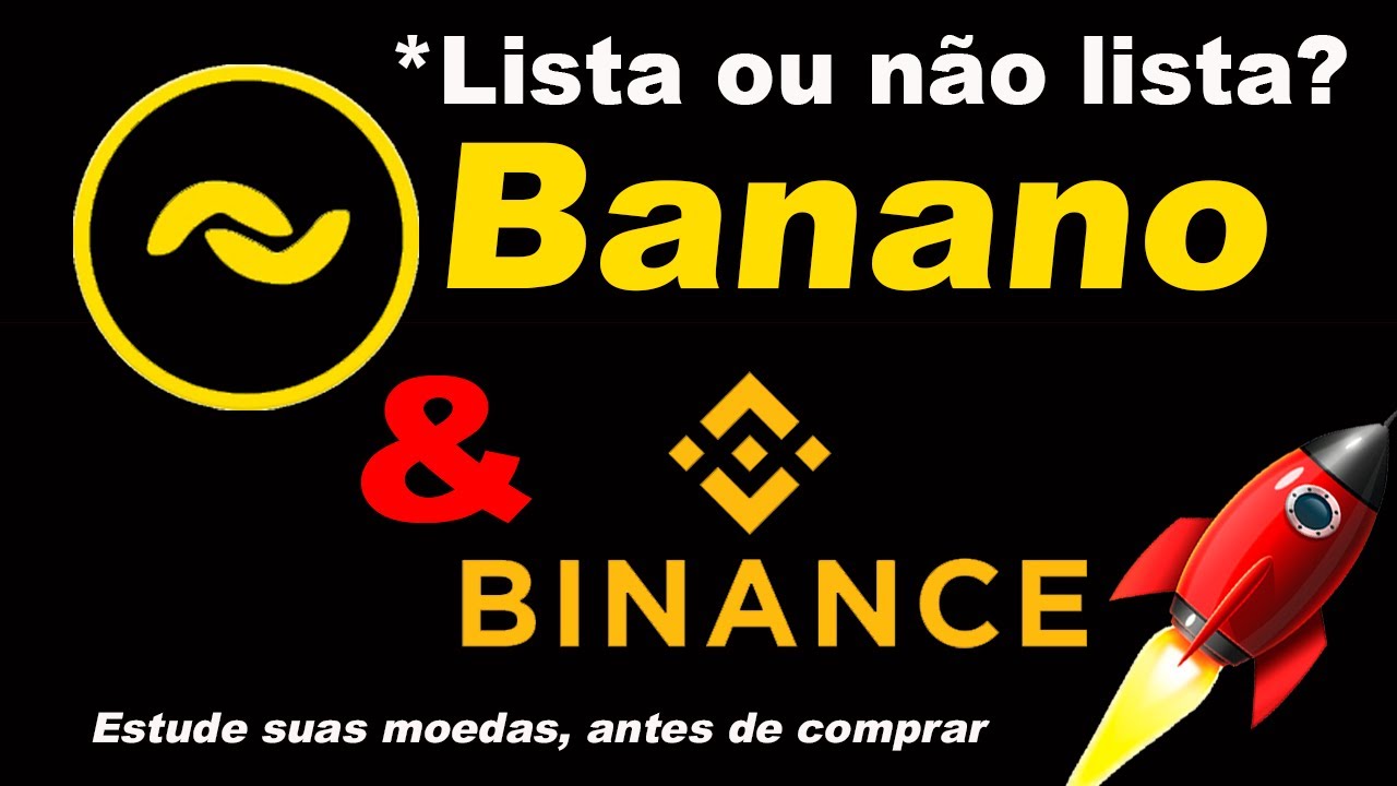 Banano token binance lista ou não lista 🐵🕵🍌 - YouTube