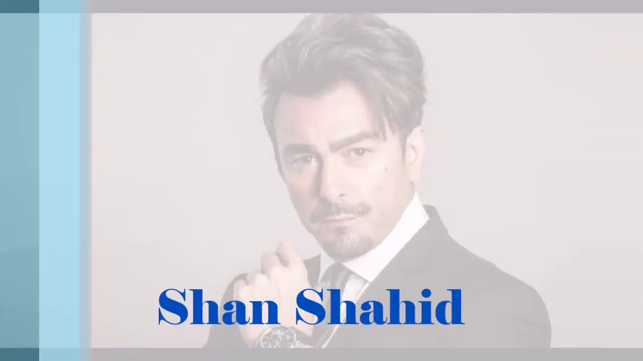 Shan Shahid Pakistani actor biogrophy - YouTube