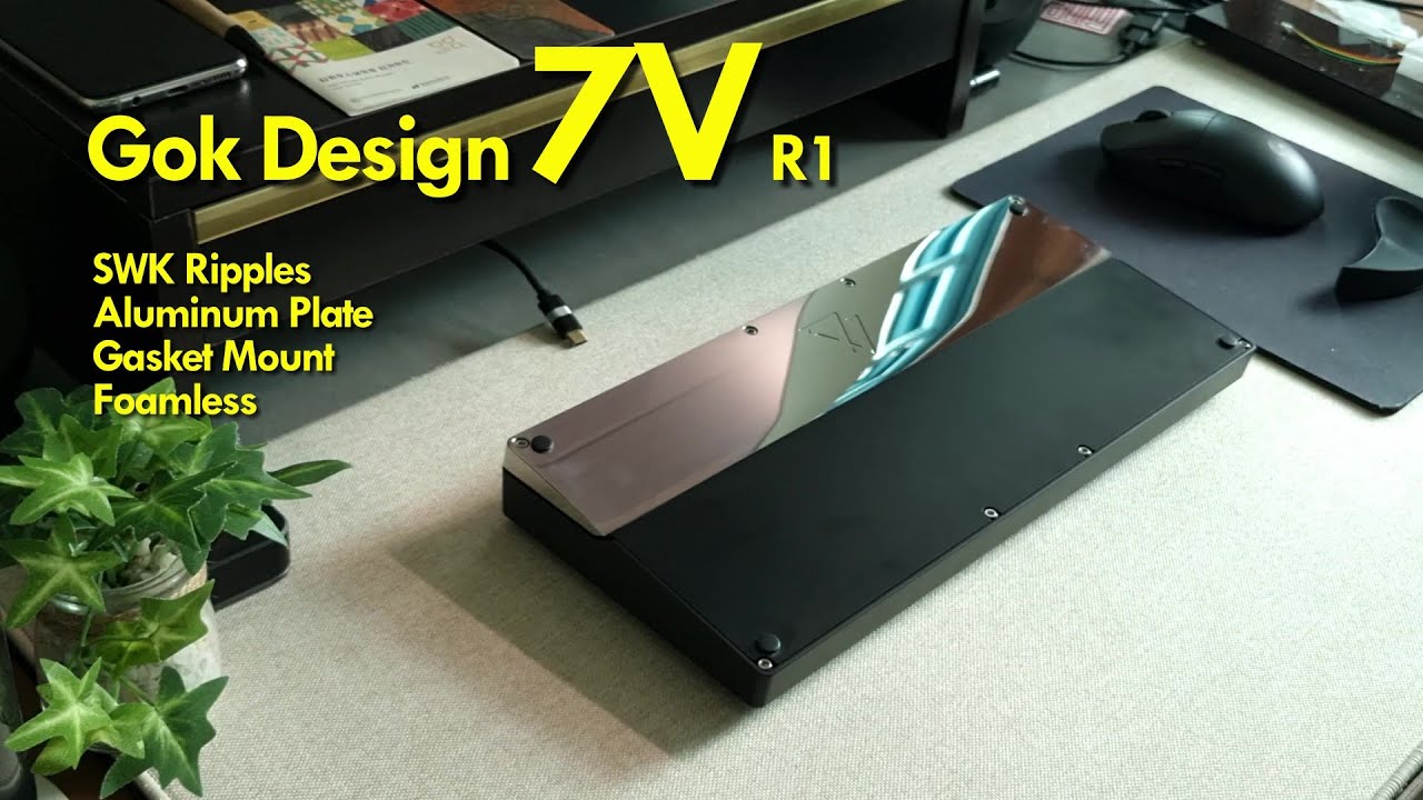 Gok 7V with SWK Ripple on Aluminum Plate | No Foams / Foamless Typing ...
