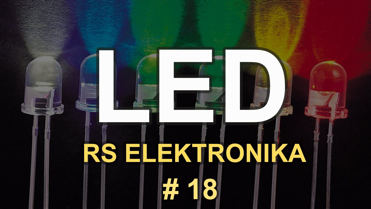 LED - [RS Elektronika] # 18 - YouTube