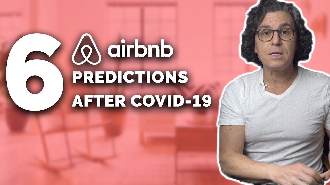 6 Airbnb Predictions Once COVID-19 is OVER - YouTube