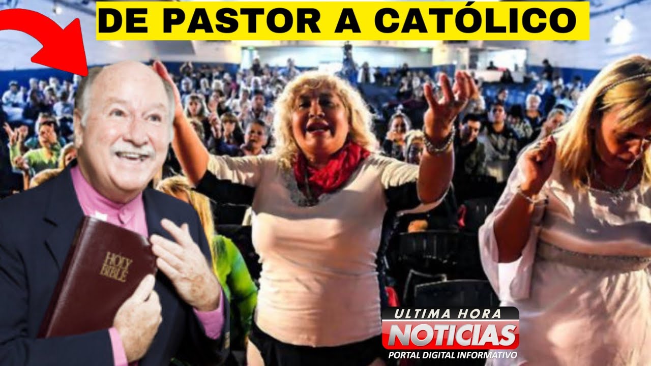Pastor PROTESTANTE se convierte al Catolicismo ¡IMPACTANTE TESTIMONIO ...