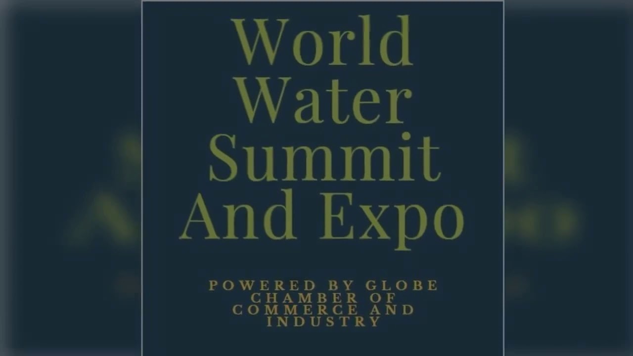 WORLD WATER SUMMIT EXPO - YouTube