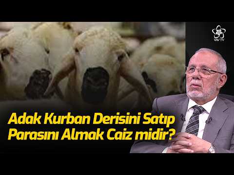 Adak Kurban Derisini Satıp Parasını Almak Caiz midir? | Dr. Hüseyin Kayapınar