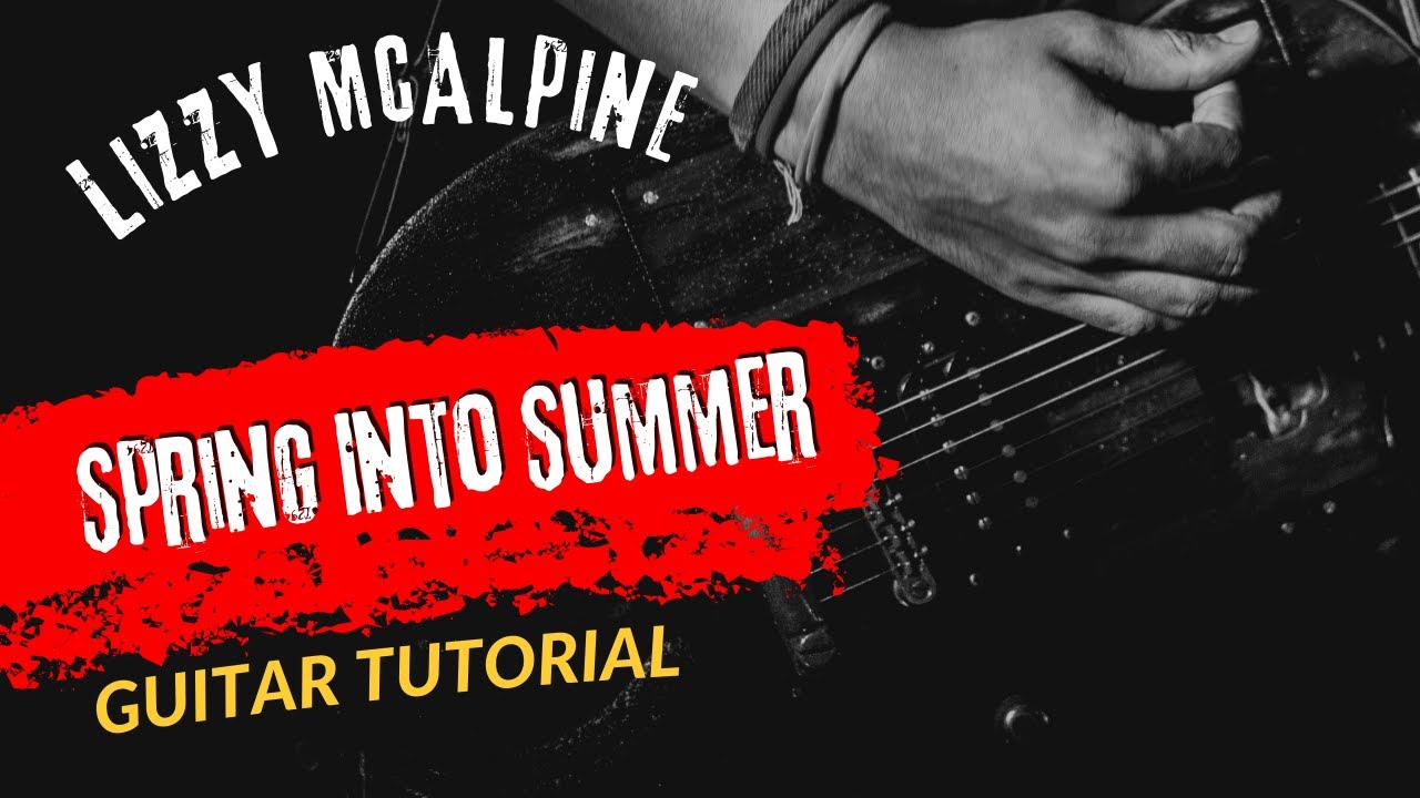 Guitar Tutorial Lizzy McAlpine Spring Into Summer - YouTube