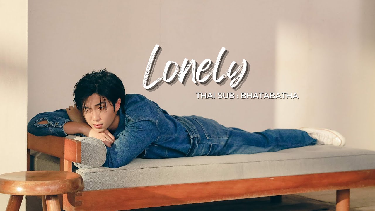 [THAI SUB/ ไทยซับ] RM(BTS) Lonely | bhatabatha - YouTube
