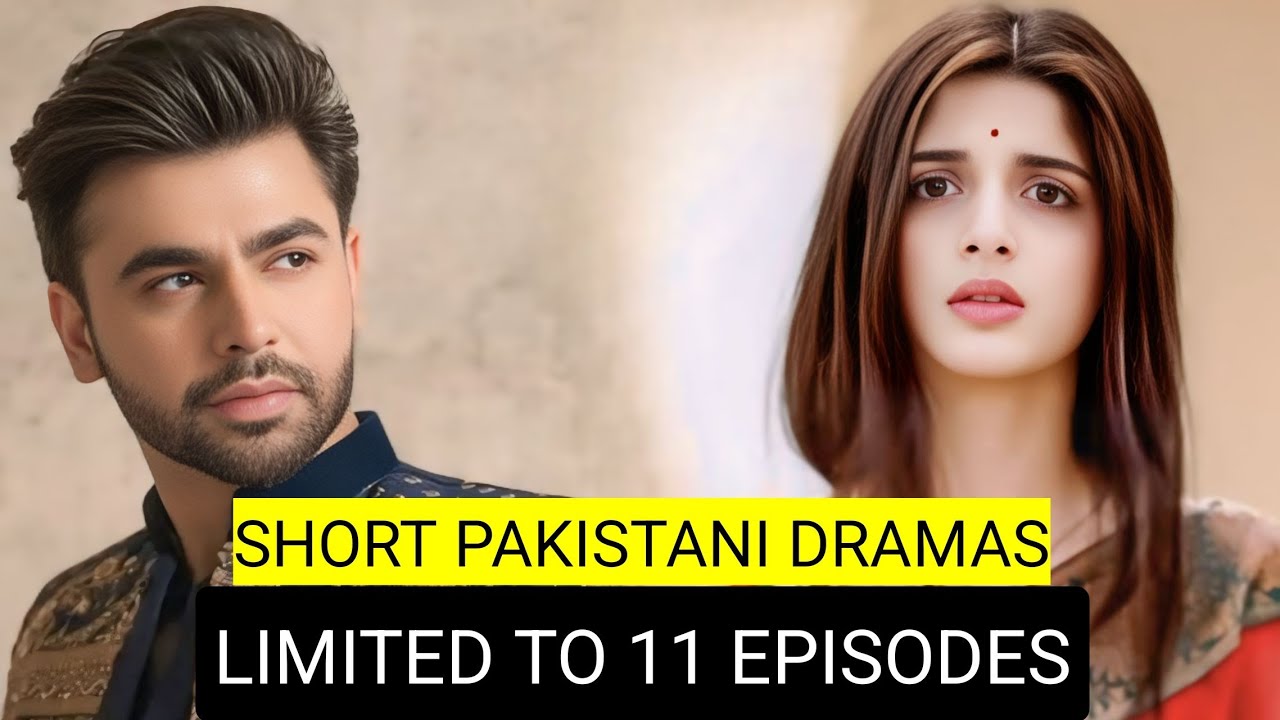 Top 8 Short Pakistani Dramas Limited To 11 Episodes - YouTube