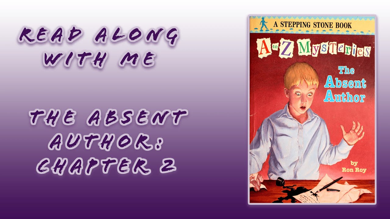 The Absent Author Chapter 2 A To Z Mysteries Read Along With Me YouTube the-absent-author-chapter-2-a-to-z-mysteries-read-along-with-me-youtube