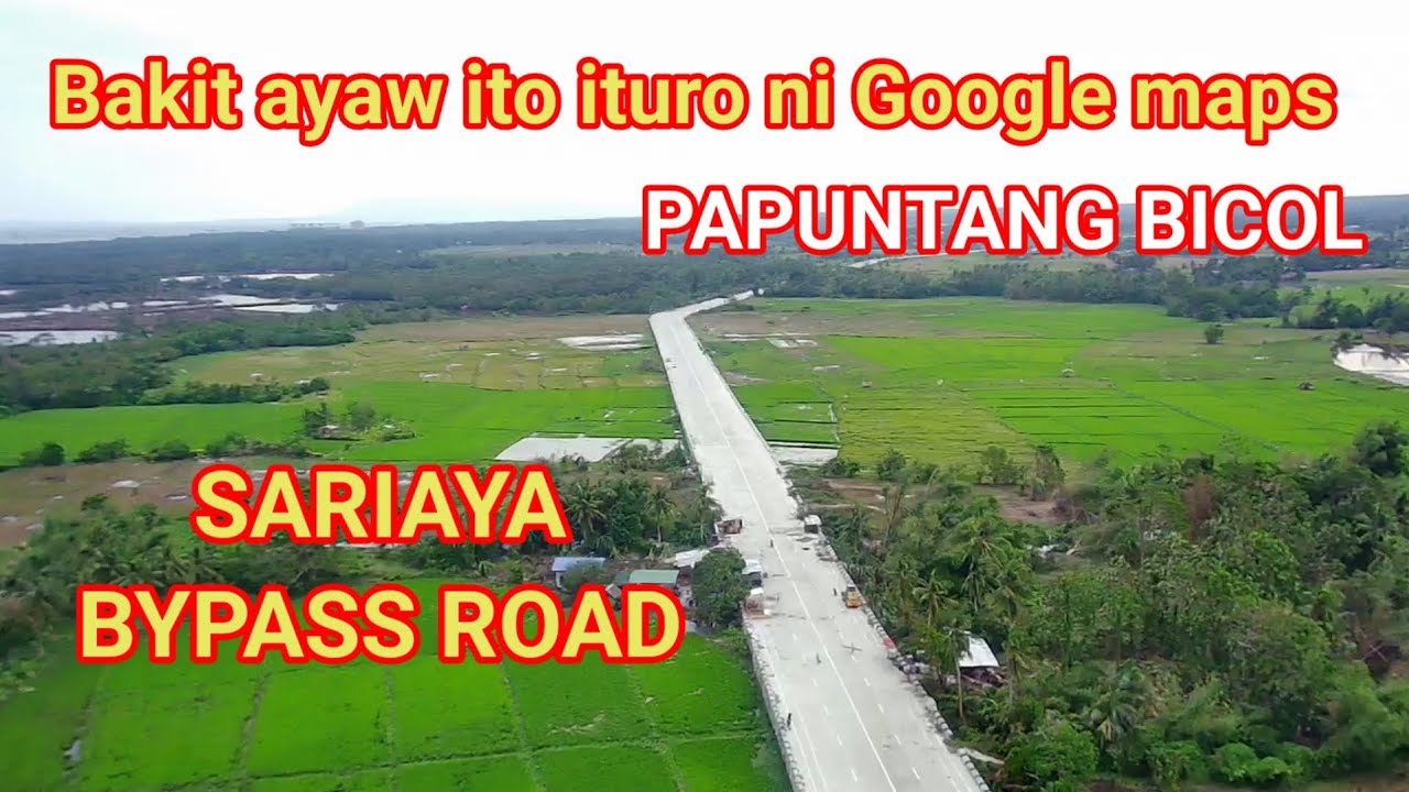 BYPASS ROAD NA DI TINUTURO NI GOOGLE MAPS/SARIAYA BYPASS ROAD - YouTube