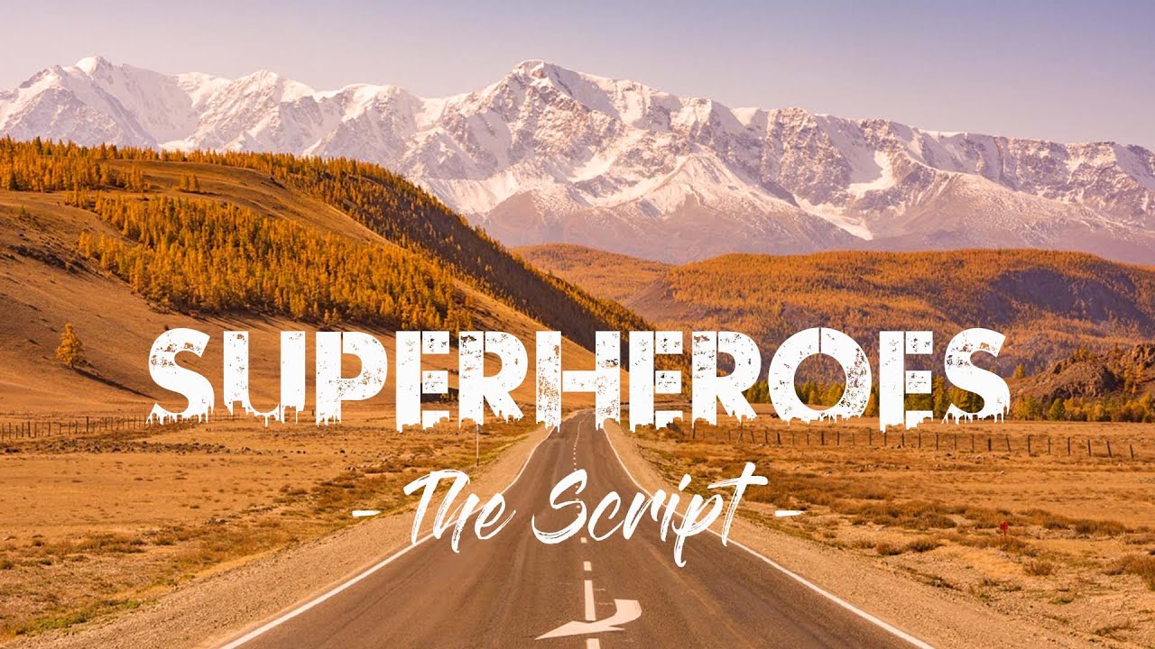 The Script - Superheroes ( Lyric Video ) - YouTube