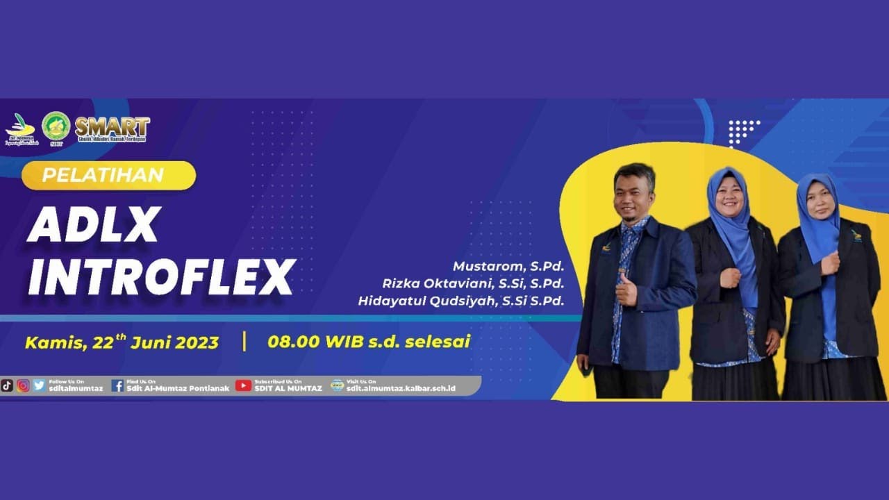 Pelatihan ADLX Introflex oleh Guru SDIT Al-Mumtaz Pontianak I JSIT Indonesia (Part II) - YouTube