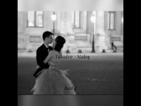 Talodro - Nakış (Sözleri)