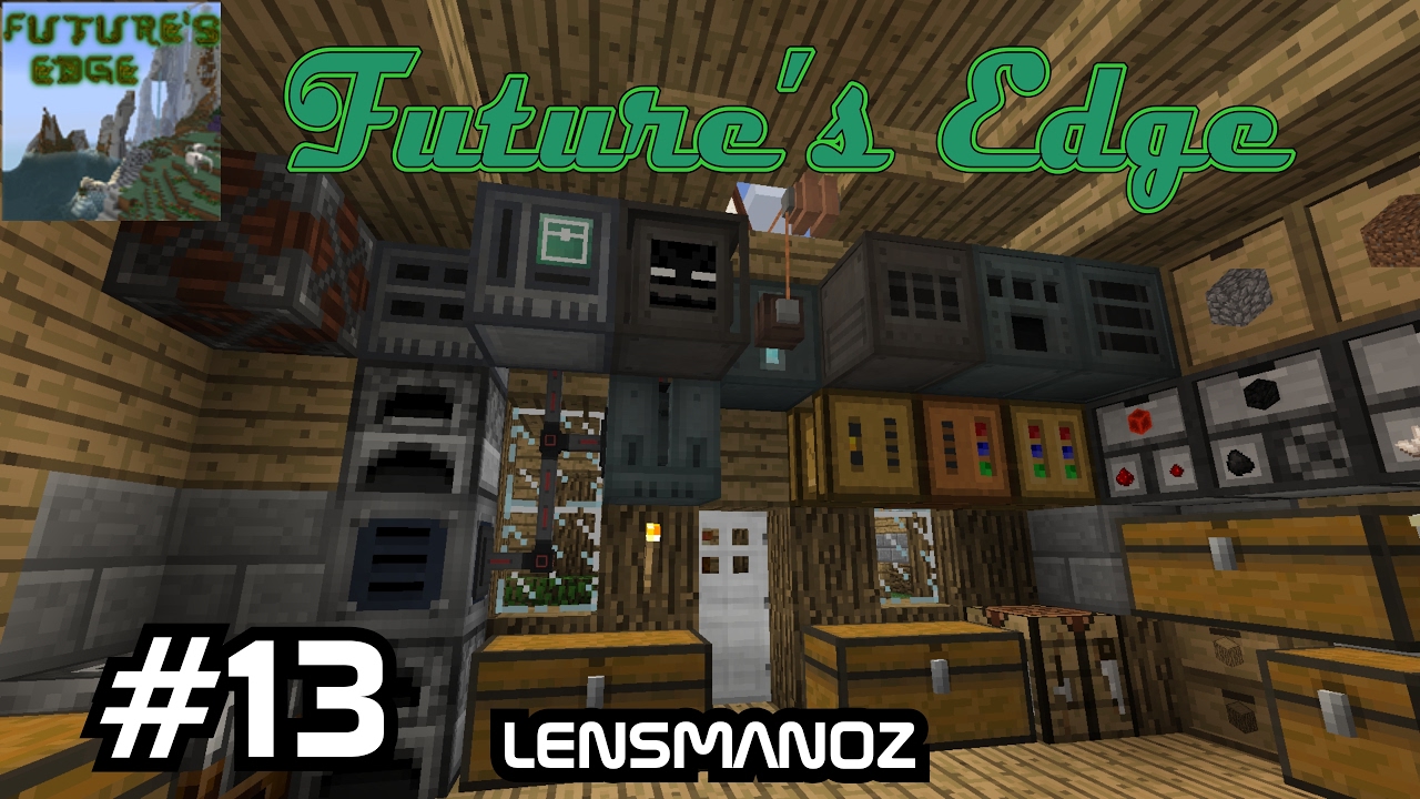 Minecraft 1.10.2 - Future's Edge - Ep 13 - Storage! - YouTube