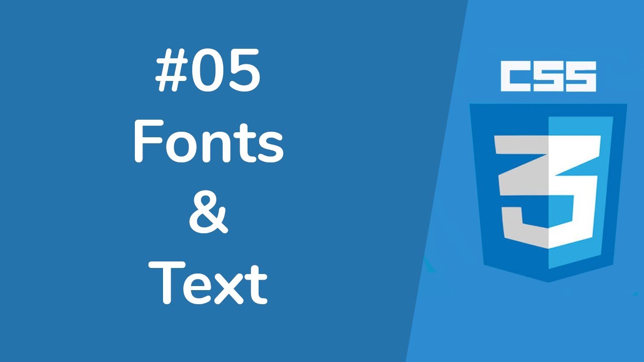 CSS 05 Fonts Text YouTube css-05-fonts-text-youtube