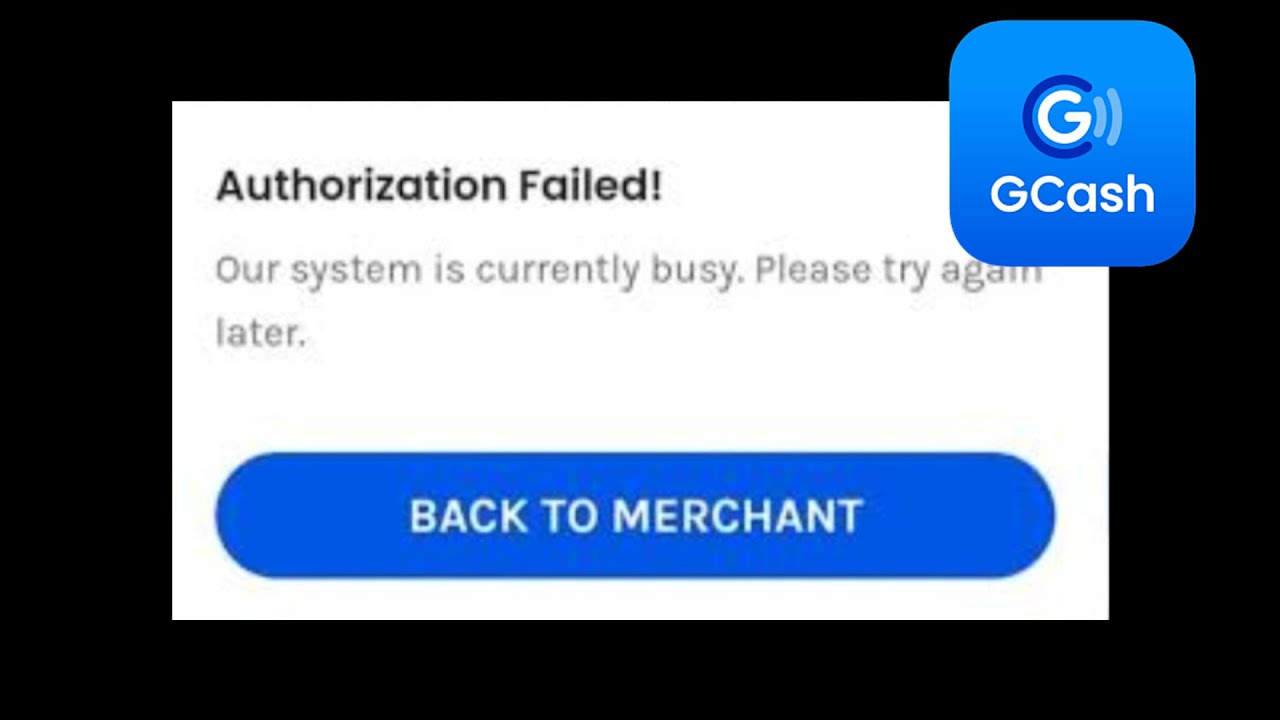 How to Fix GCash App - Authorization failed - Our system is currently ...