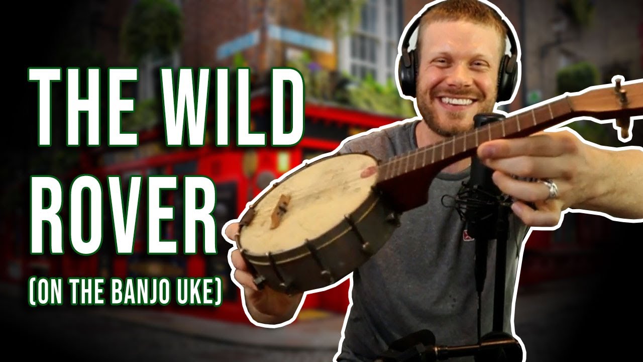 The Wild Rover (on the banjo ukulele) - YouTube