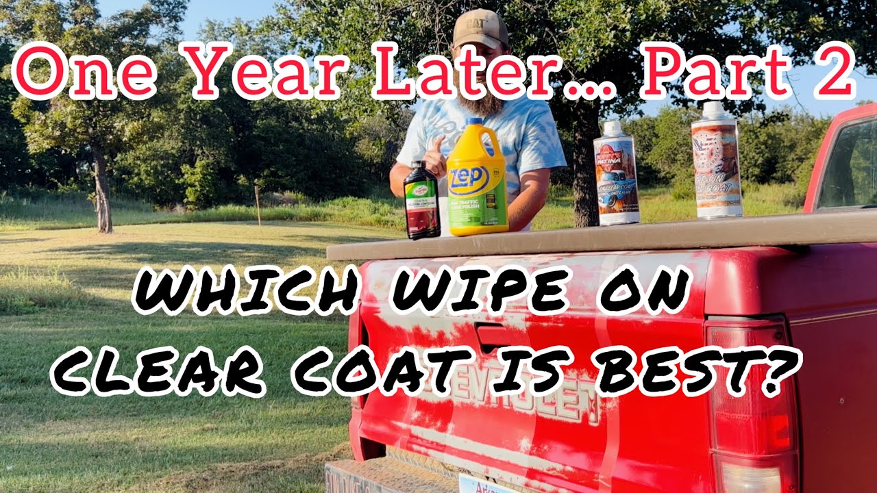 How Good Do Wipe On Clear Coats Look After 1 Year - Ultimate Comparison ...