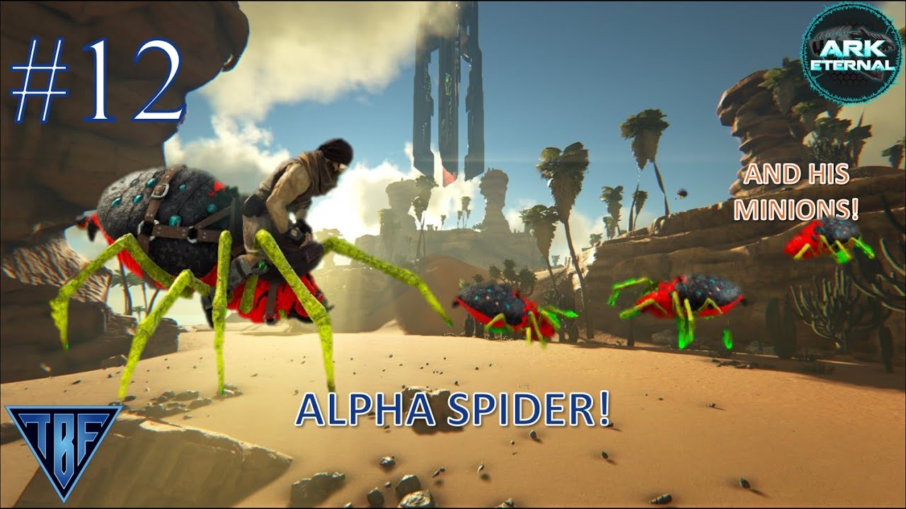 Hope Eternal E12 Alpha Spider is amazing! Ark Survival Evolved Modded ...
