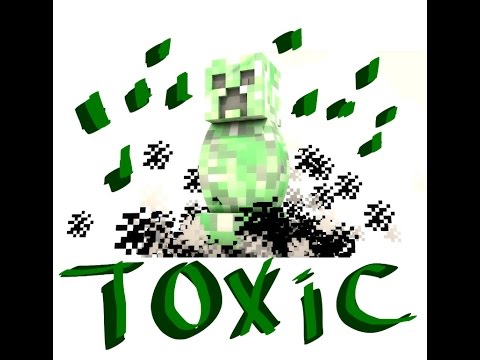 TOXIC MINECRAFT PARODY - YouTube