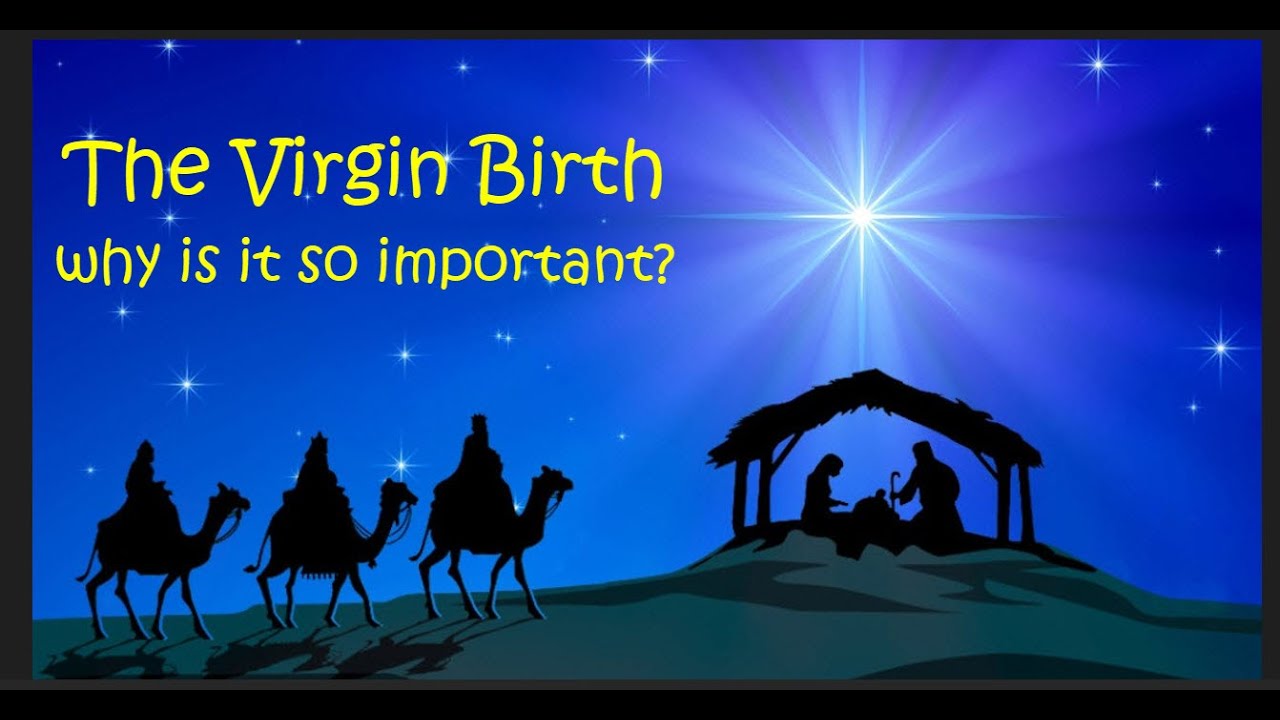 Why is the Virgin Birth so important - YouTube