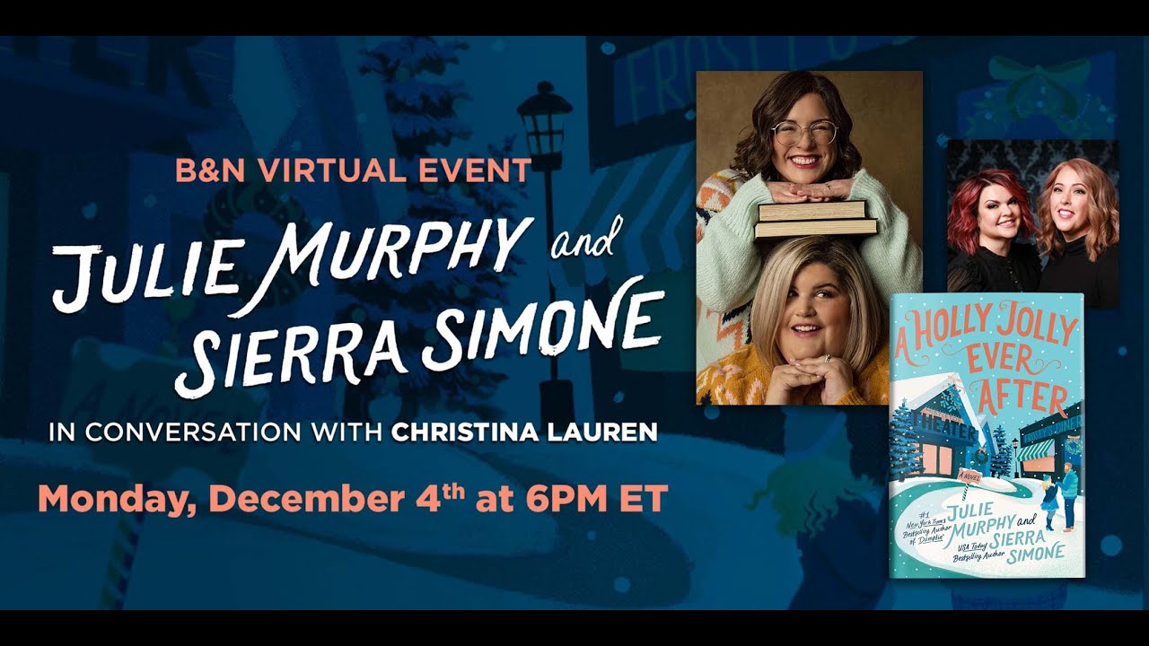 #BNEvents: Julie Murphy & Sierra Simone discusses A HOLLY JOLLY EVER ...