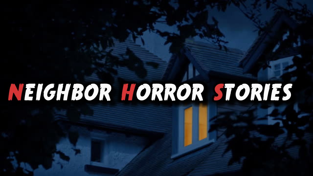 3 Disturbing Neighbor Horror Stories - YouTube
