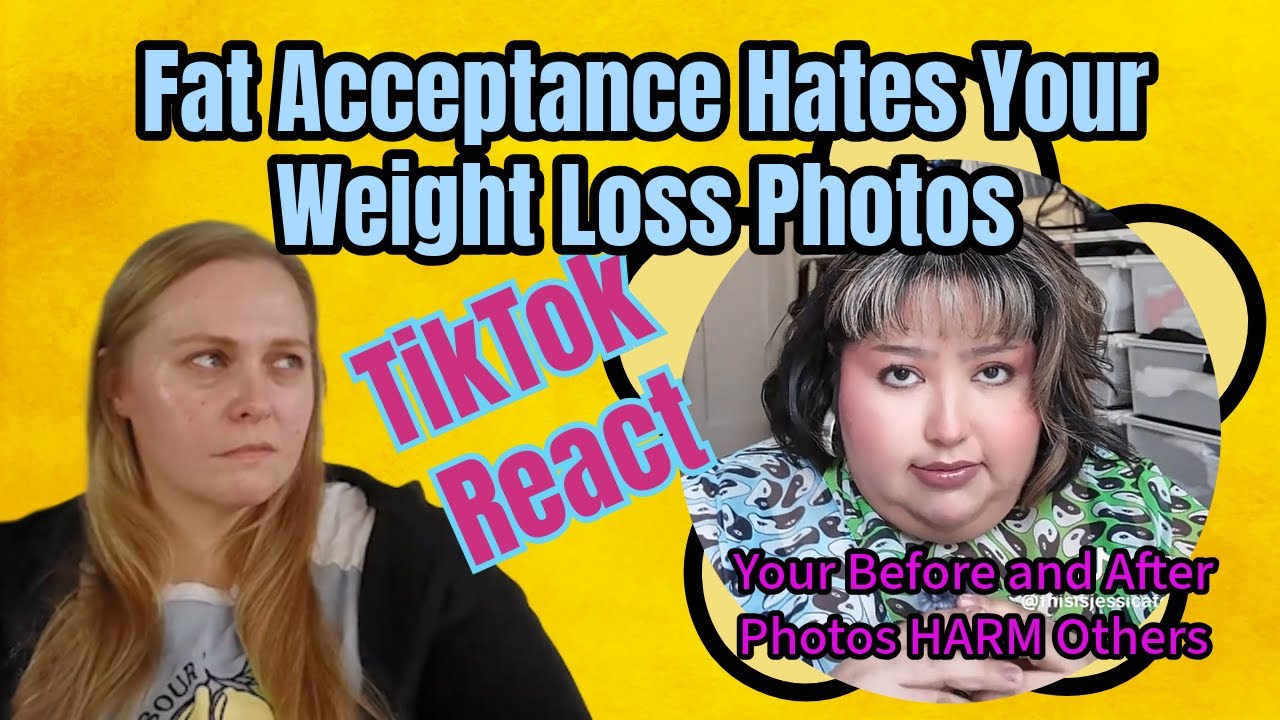 Fat Acceptance Hates Your Weight Loss Photos | Fat Reacts - YouTube