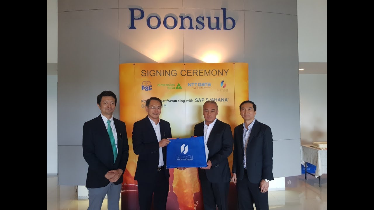 Netizen Signing Ceremony & Kick Off SAP S/4HANA PEONY with Poonsub Can ...