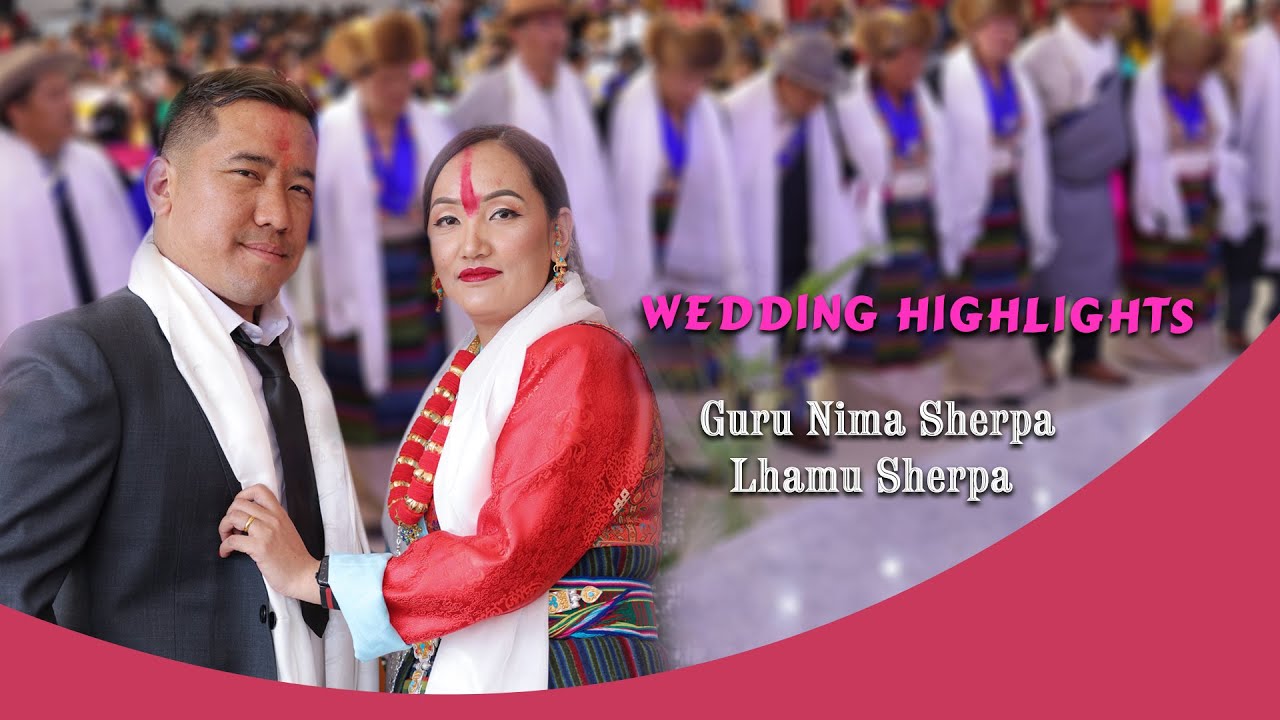 Guru Nima & Lhamu ll Wedding Highlights - YouTube