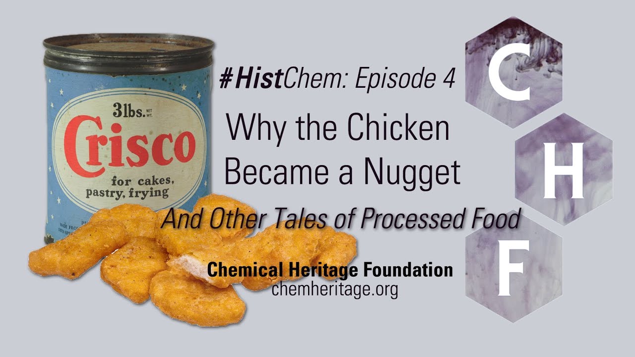 #HistChem Ep. 4 Highlights "Why the Chicken Became a Nugget and Other ...