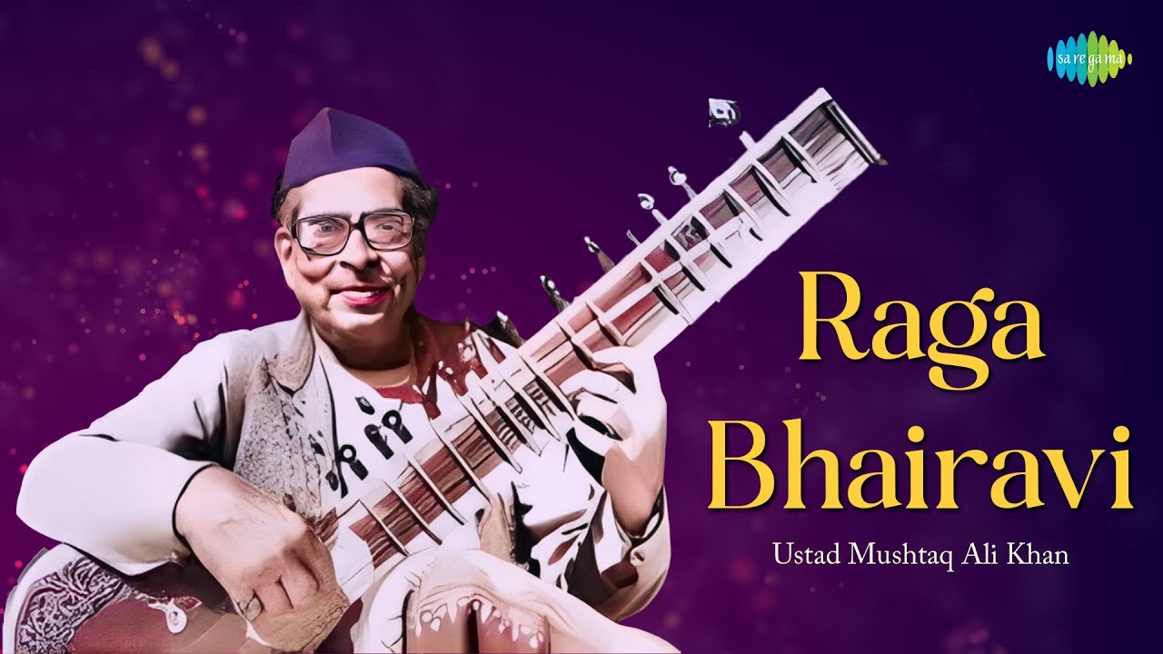 Raga Bhairavi | Ustad Mushtaq Ali Khan | Relaxing Sitar Instrumental ...