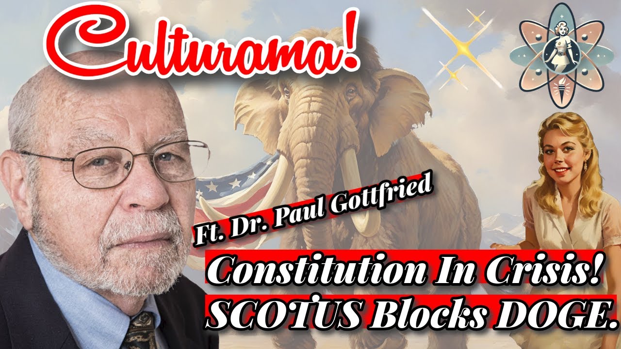 Constitution In Crisis! Future of Conservatism. ft. Dr. Paul Gottfried ...