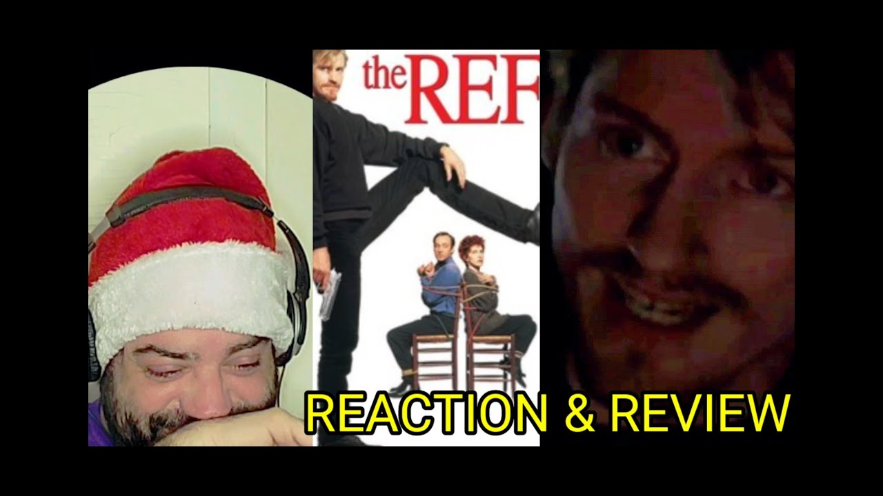 FIRST TIME WATCHING "THE REF" - 1994 (REACTION & REVIEW) - YouTube