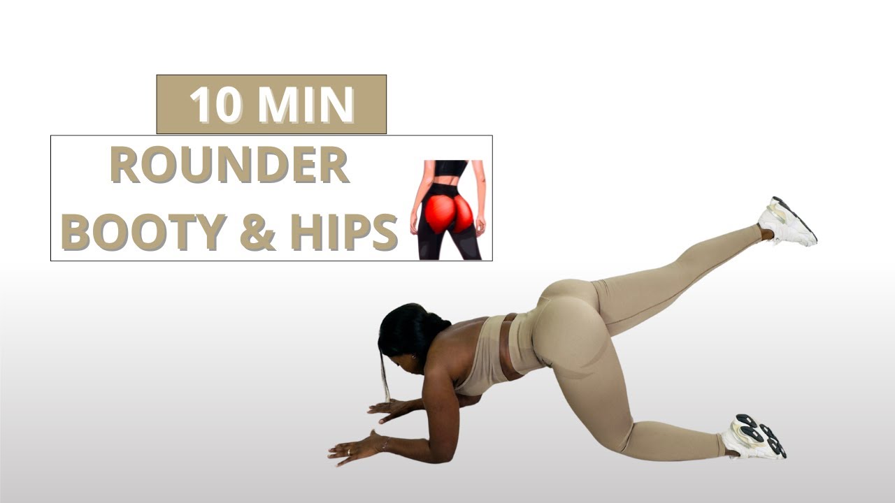 10 Min To Grow Rounder Booty And Hips Intense Home Workout No