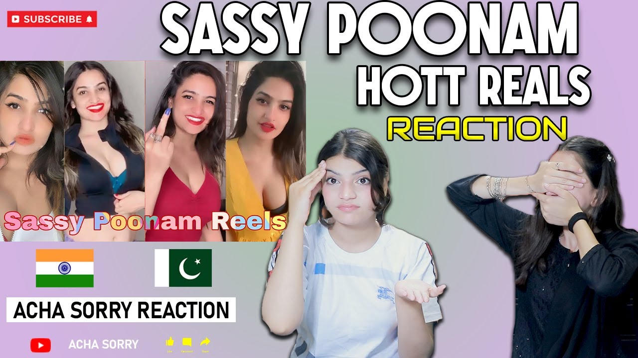 Sassy Poonam Instagram Reels Videos REACTION | Sassy Poonam Hot TikTok ...